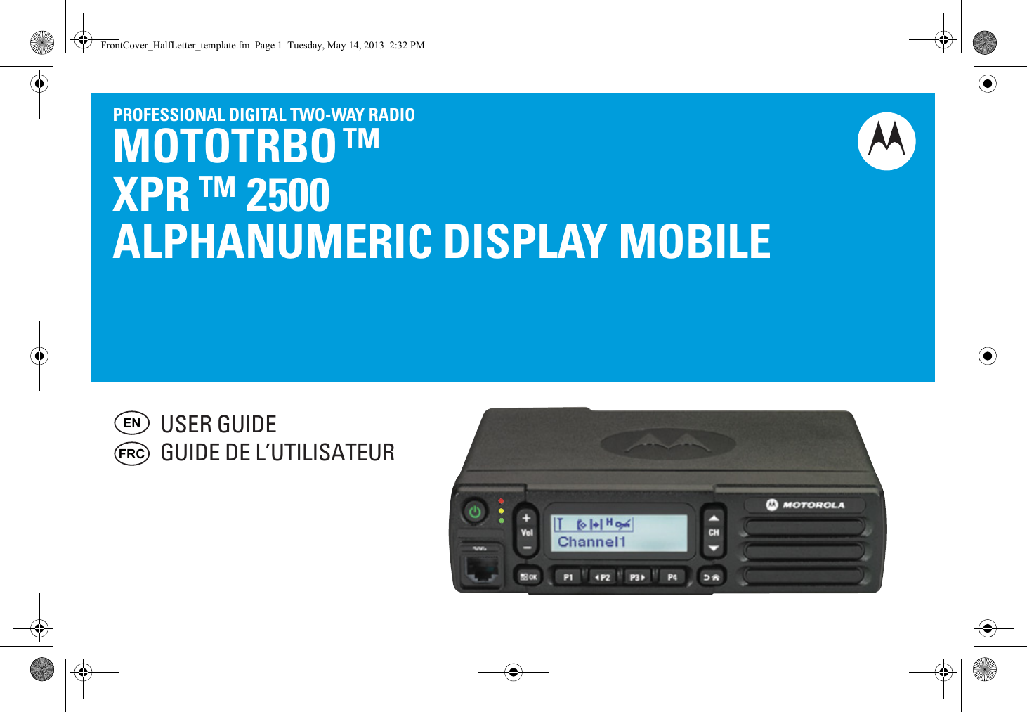 Motorola Solutions 99FT4092 2-Way Mobile Radio User Manual Users Guide