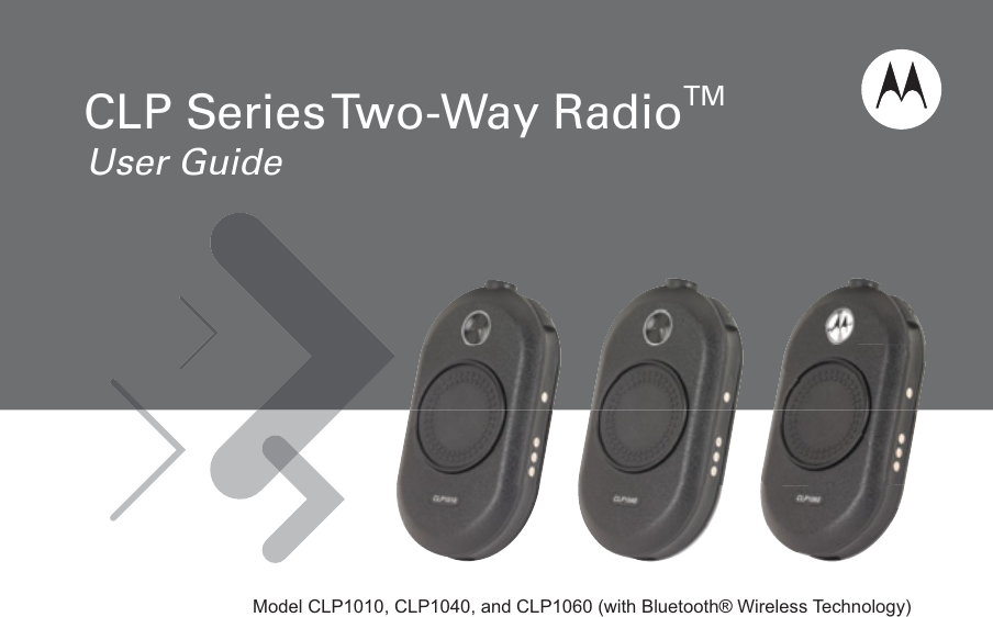 Motorola Clp Two Radio Bluetooth Capable Clp1060 Users Manual