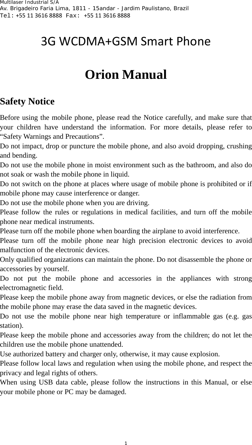 Multilaser S A ORION 3G WCDMA+GSM SMART PHONE User Manual Manual