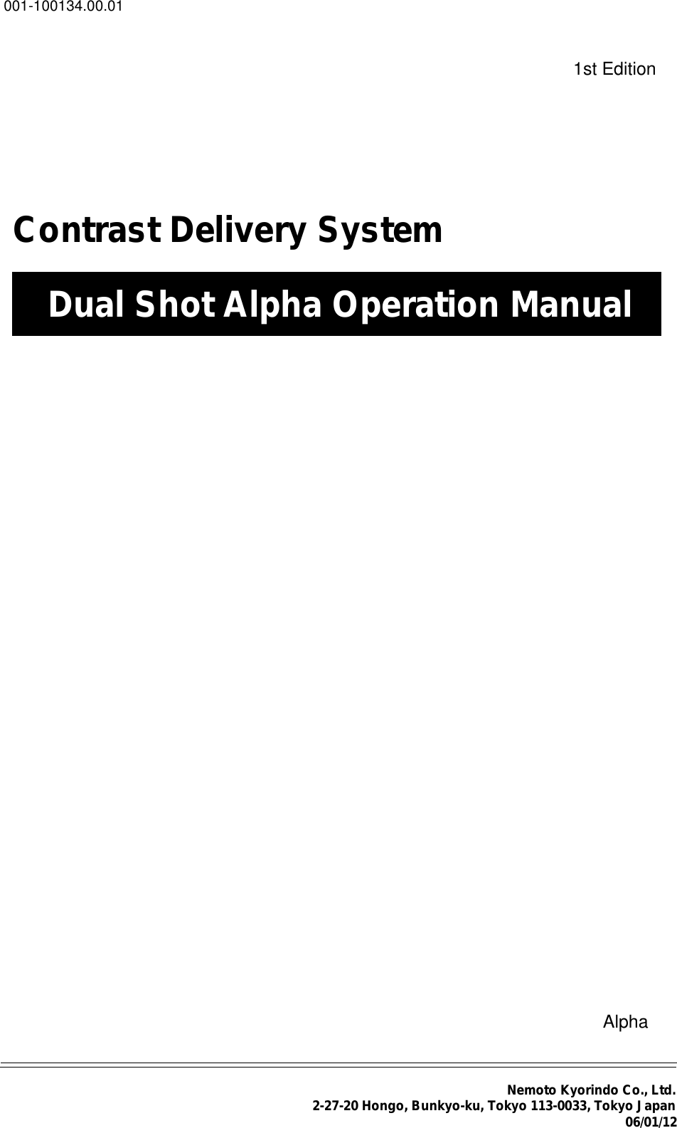 NEMOTO KYORINDO 0001 Dual Shot Alpha User Manual