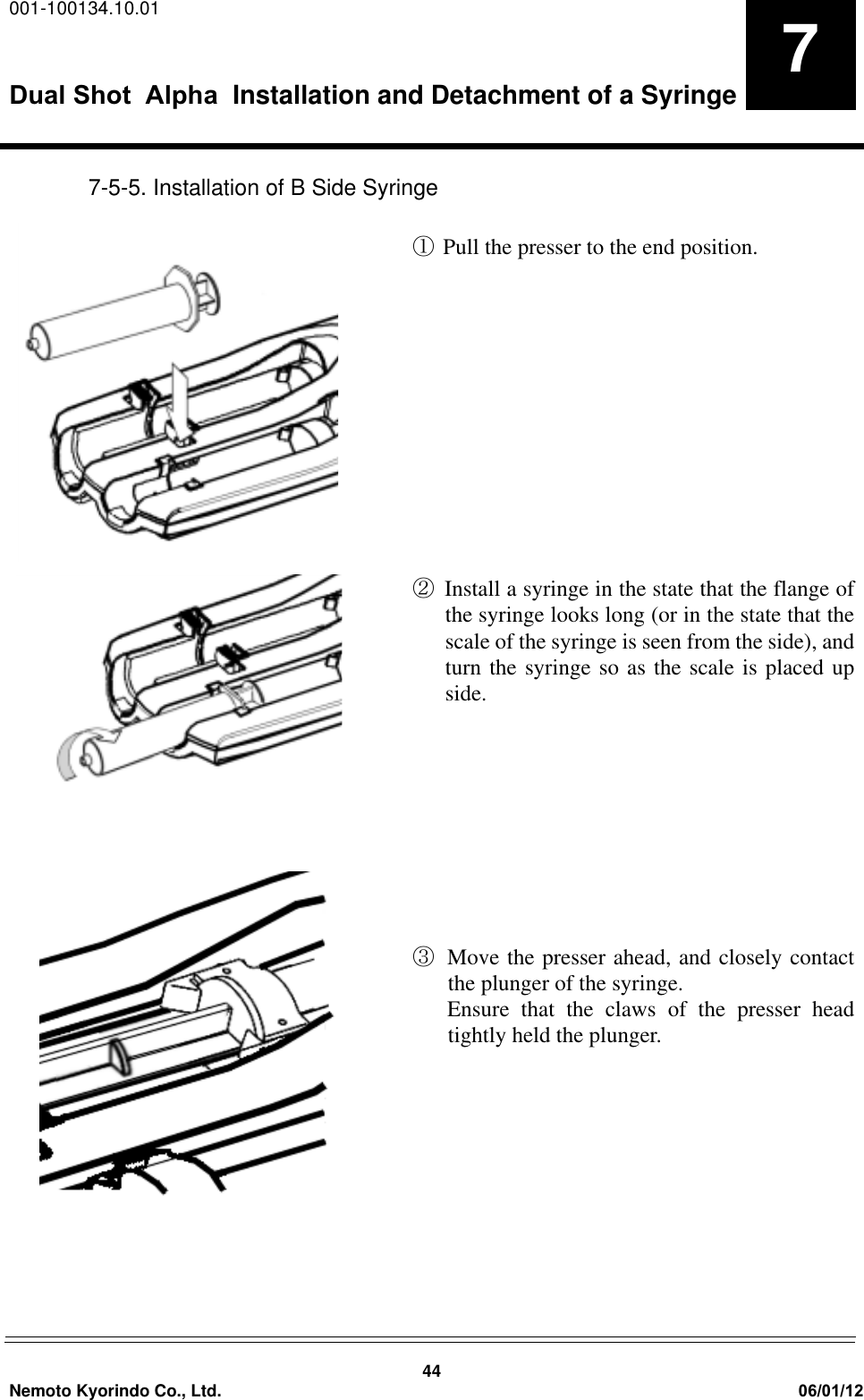 NEMOTO KYORINDO 0001 Dual Shot Alpha User Manual