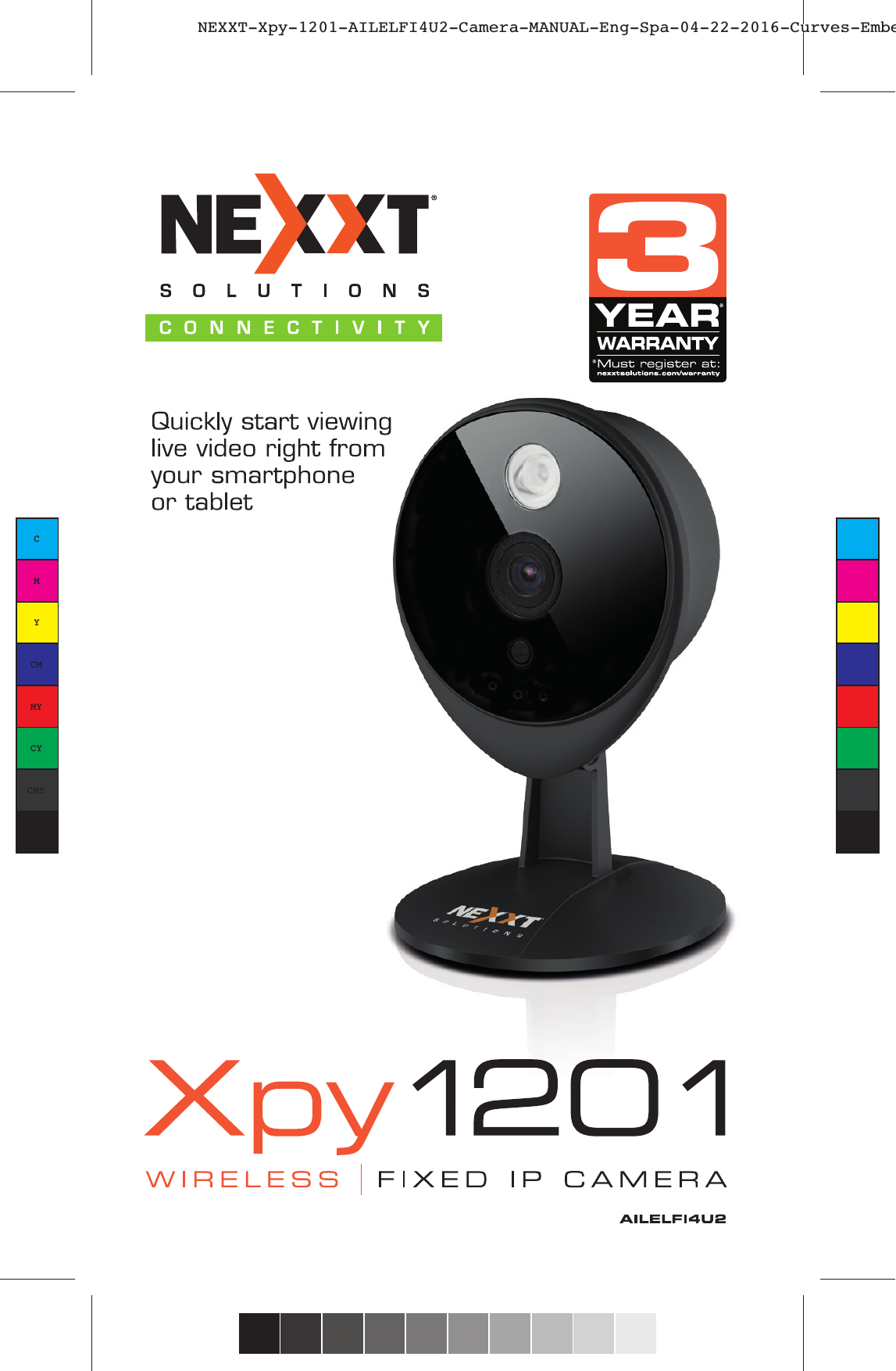 NEXXT SOLUTIONS XPY12K01 HD Wireless IP Camera Discussion and FAQ Users ...