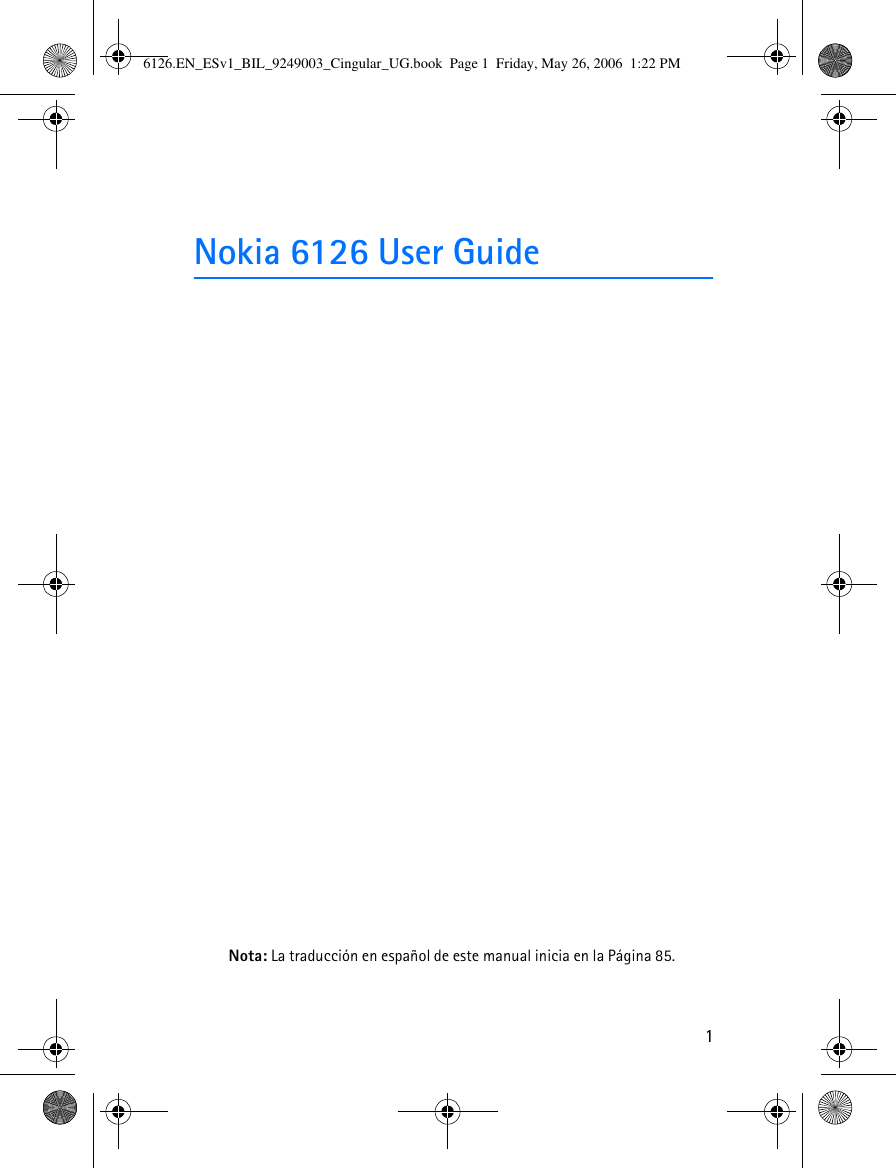 Nokia 6126 Users Manual 6126.EN_ESv1_BIL_9249003_Cingular_UG