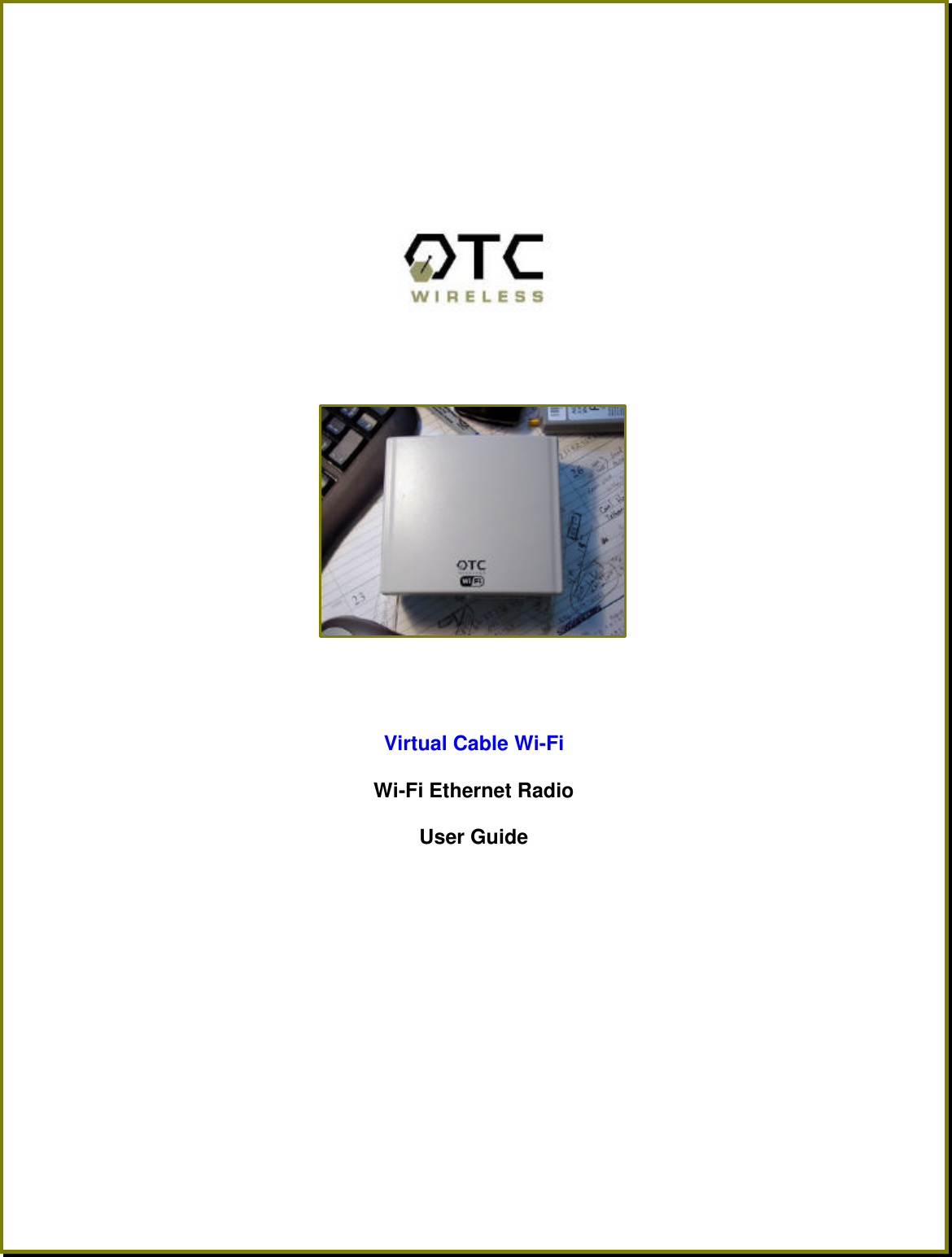 OTC Wireless 0207WODU09 802.11b Radio Outdoor Package User Manual 10 14 02