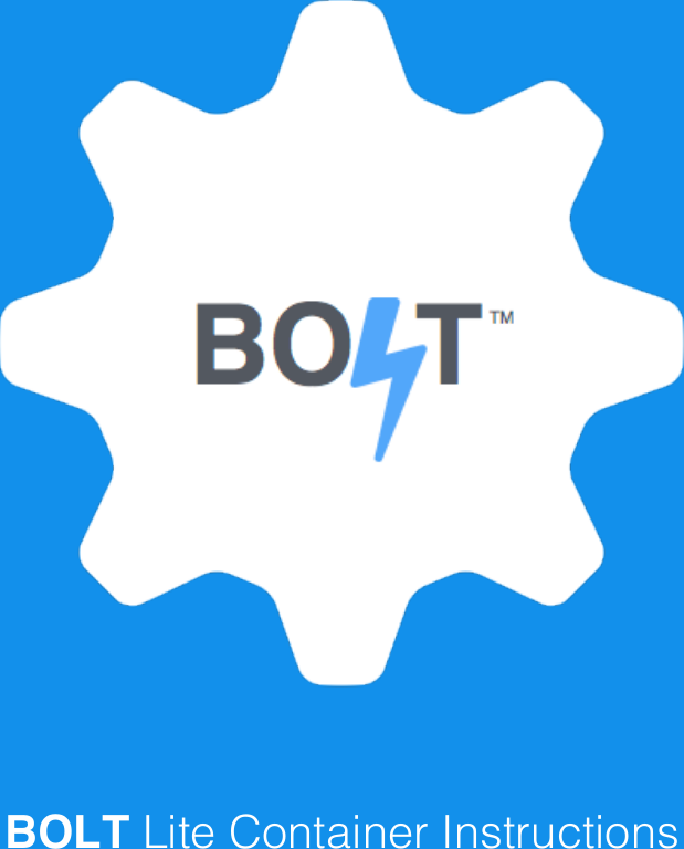 BOLTLite Container Instructions