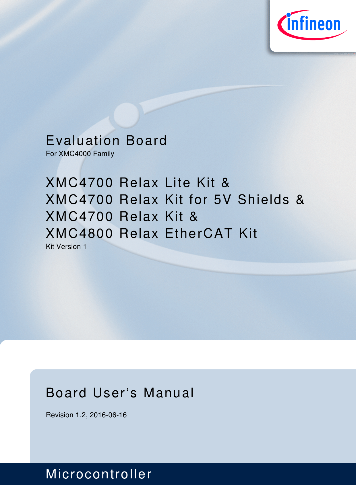 Board_Users_Manual_XMC4700_XMC4800_Relax_Kit_Series V1_R1.2x Infineon Board User Manual XMC4700 ...