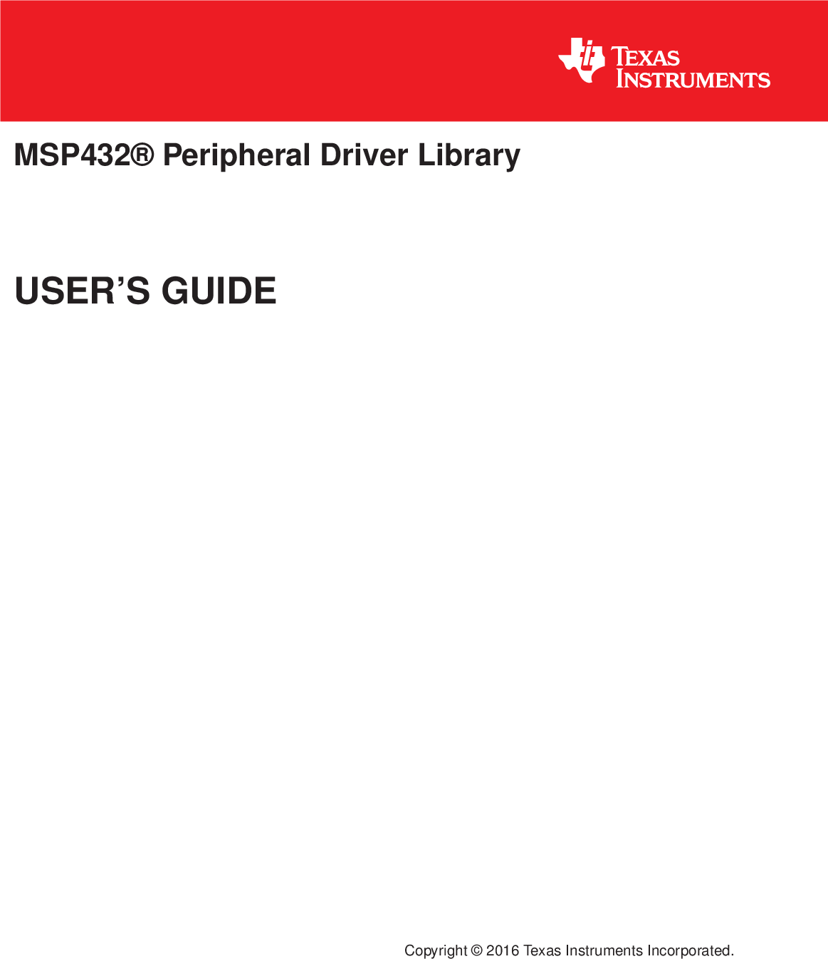 MSP432 User's Guide Driver Lib Users MSP432P4xx 3 21 00 05