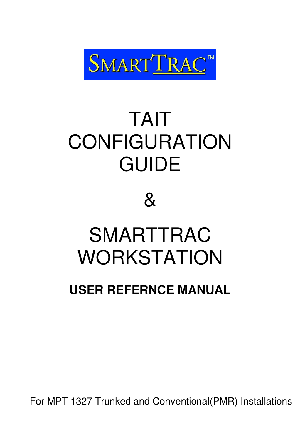 T2000/Smart TRAC AVL/Smart AVL Tait Specific User Guide Smart