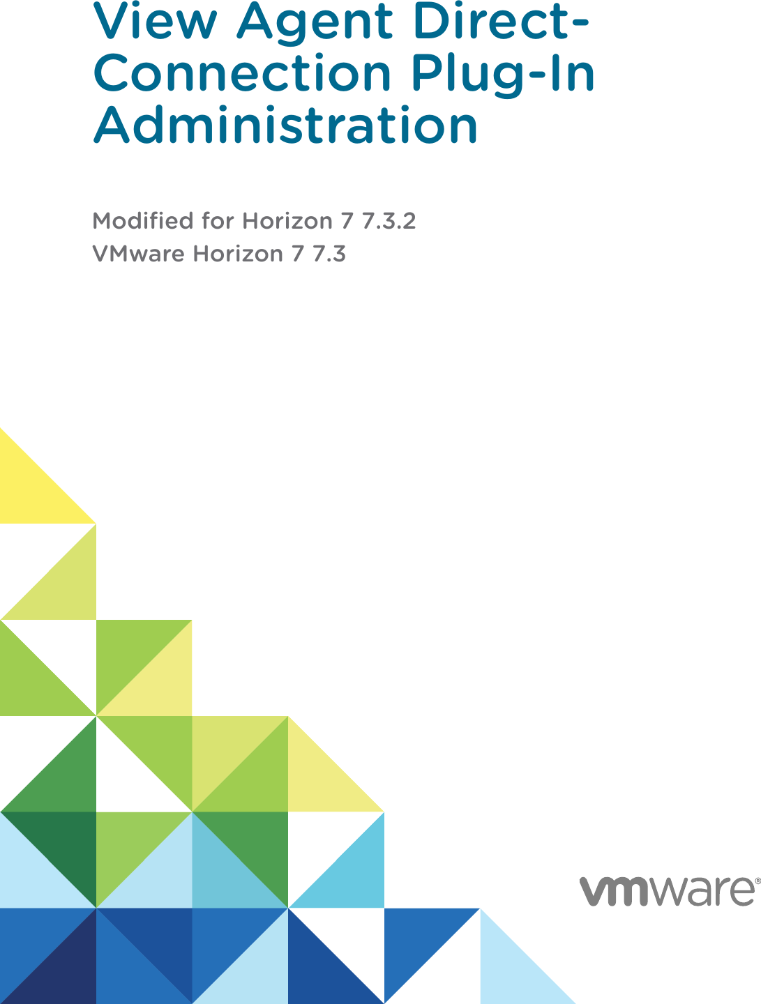 View Agent Direct Connection Plug In Administration VMware Horizon 7 7.3 73 plugin