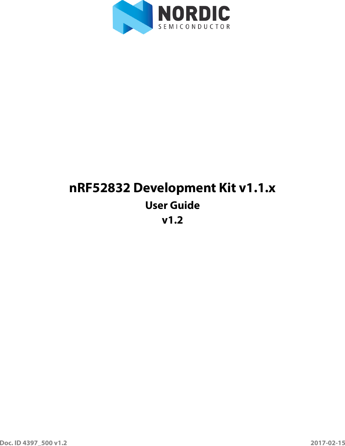 NRF52832 Development Kit V1.1.x N RF52 DK User Guide V1.2