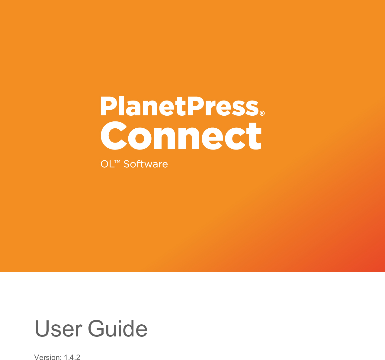 PlanetPress Connect User Guide Planet Press 1.4 Operating Instructions ...