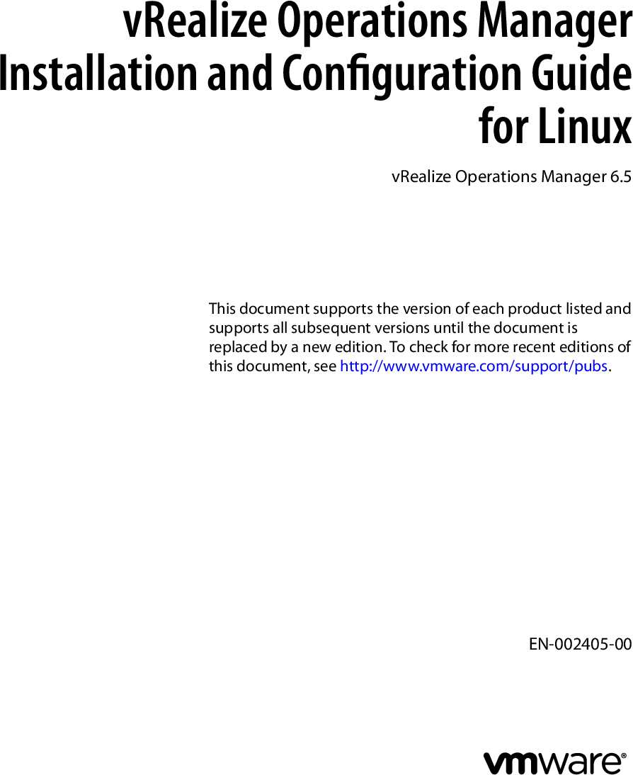 VRealize Operations Manager Installation And Configuration Guide For Linux VRealize. 6.5 V ...