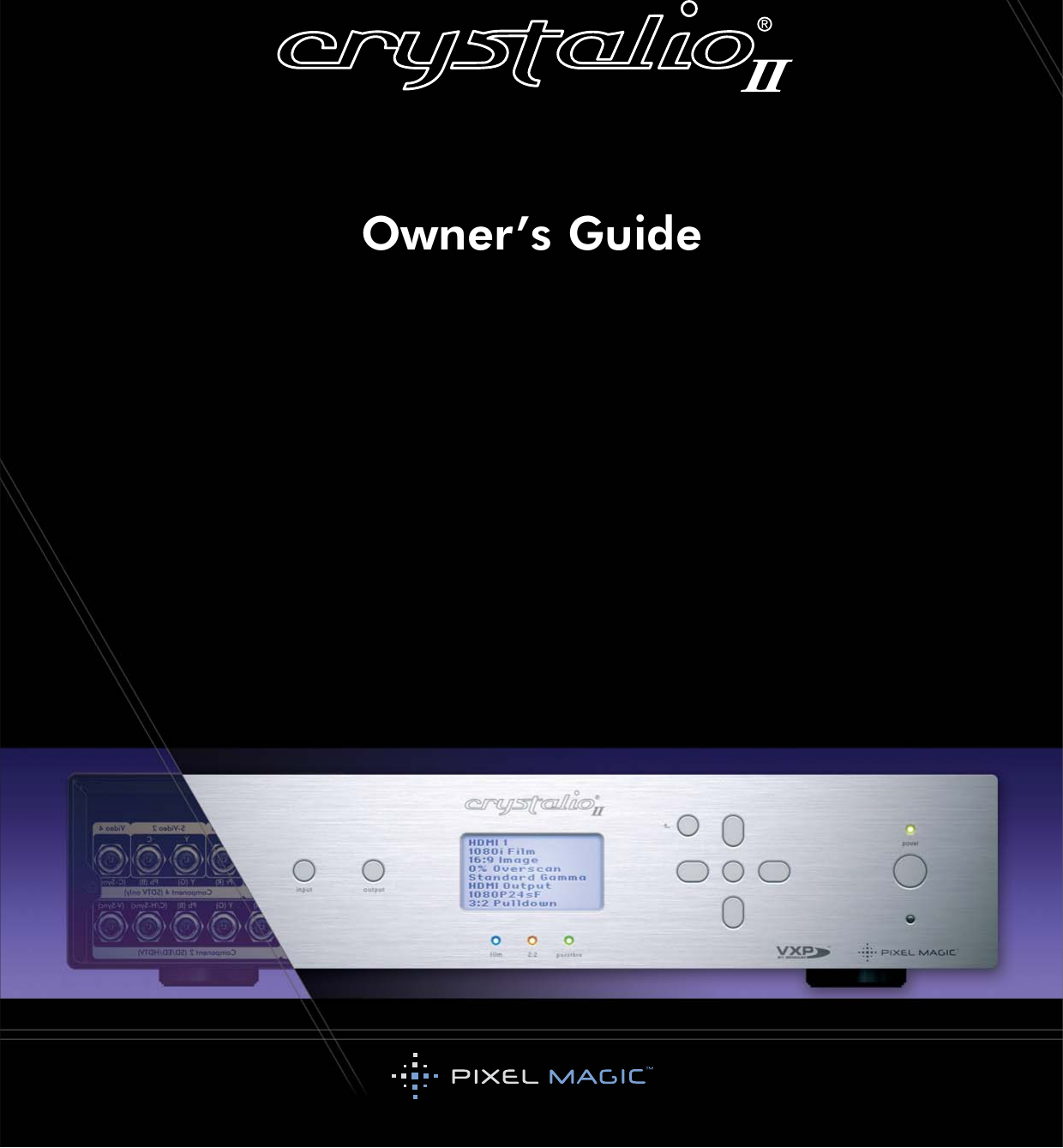 Pixel Magic Systems Vps3800 Users Manual Crystalio II Owner's Guide
