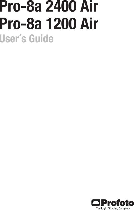 Profoto Pro 8A Generator 1200 Air Users Manual User's Guide 2400