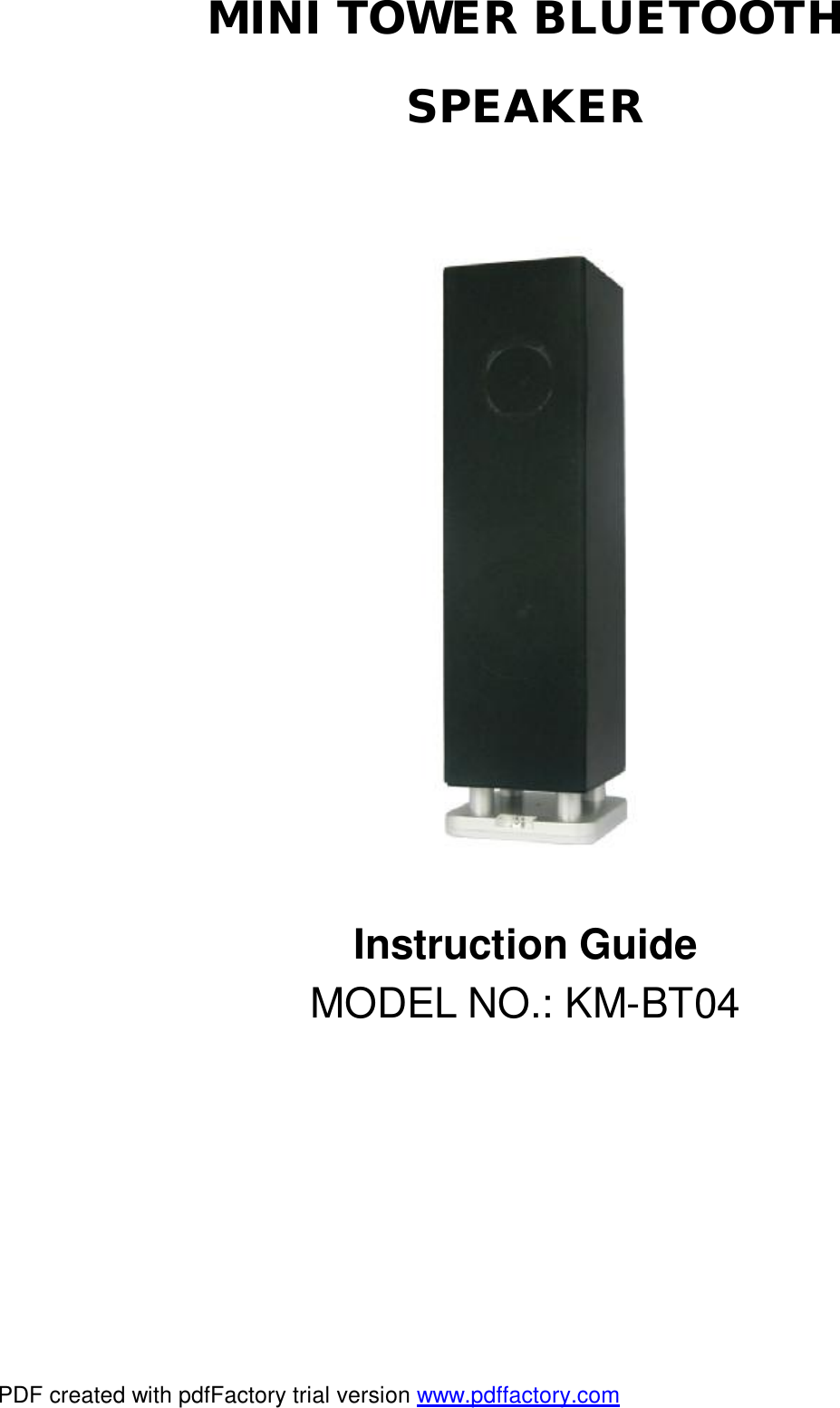 QI SHENGLONG IST QSLKMBT04 MINI TOWER BLUETOOTH SPEAKER User Manual