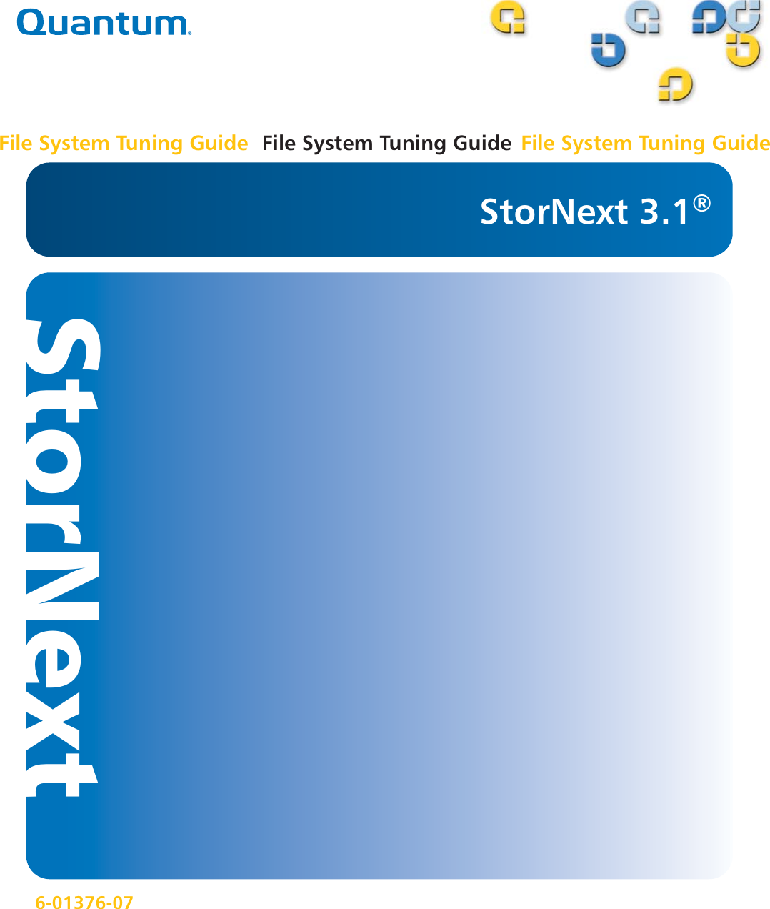 Quantum 6 01376 07 Users Manual StorNext File System Tuning Guide