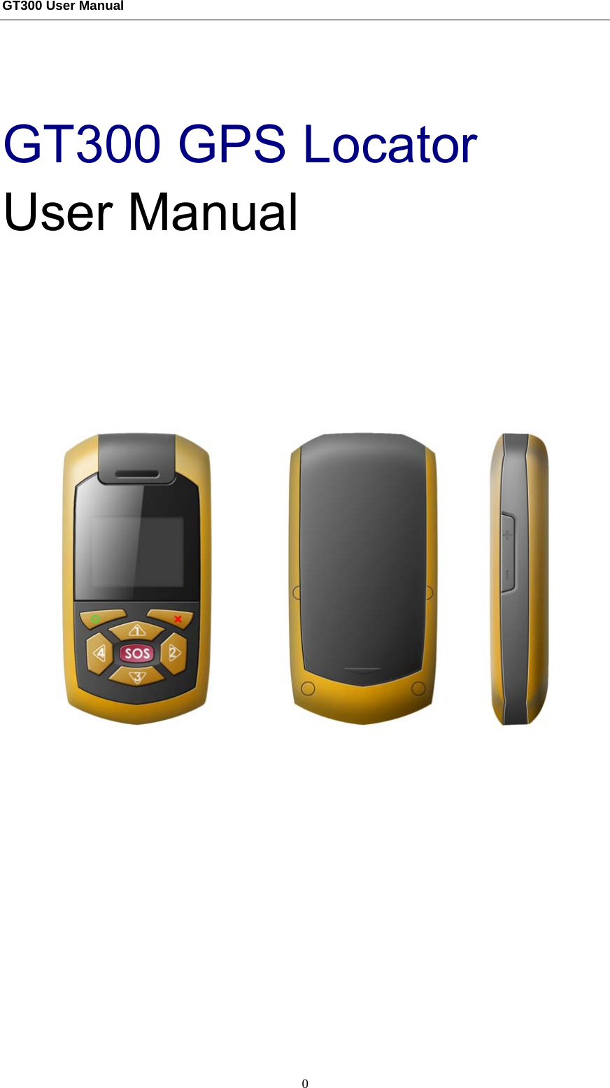 Quectel Wireless Solutions 16182009001 GPS Tracker User Manual GT300