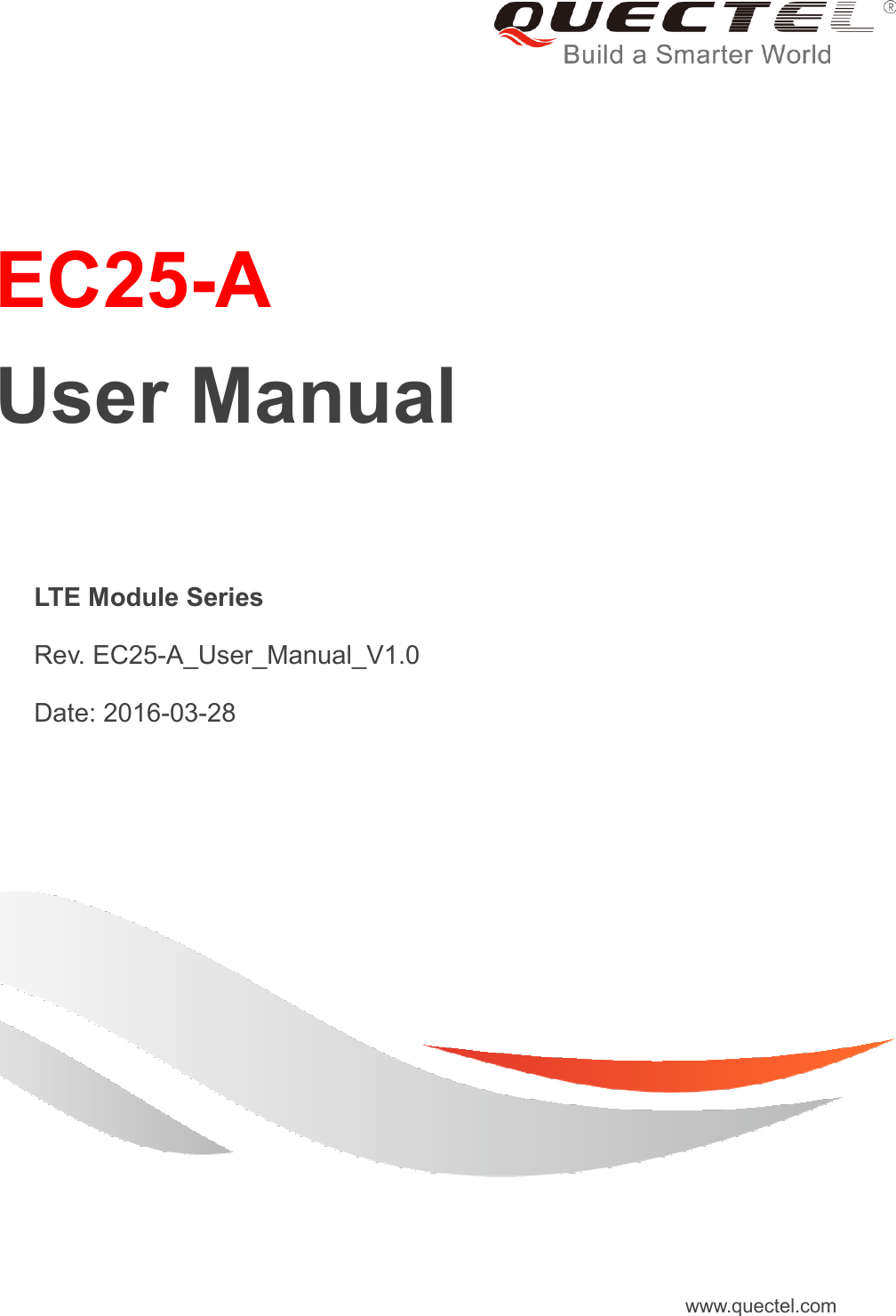 Quectel Wireless Solutions 201605EC25A LTE Module User Manual
