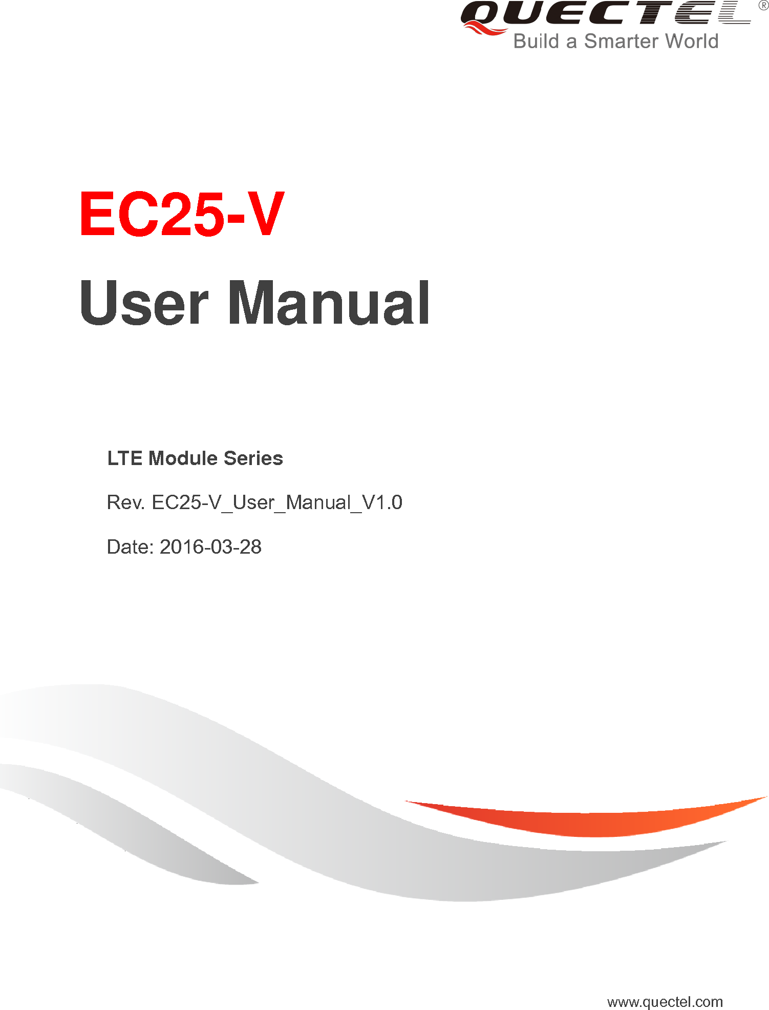 Quectel Wireless Solutions 201607EC25V LTE Module User Manual