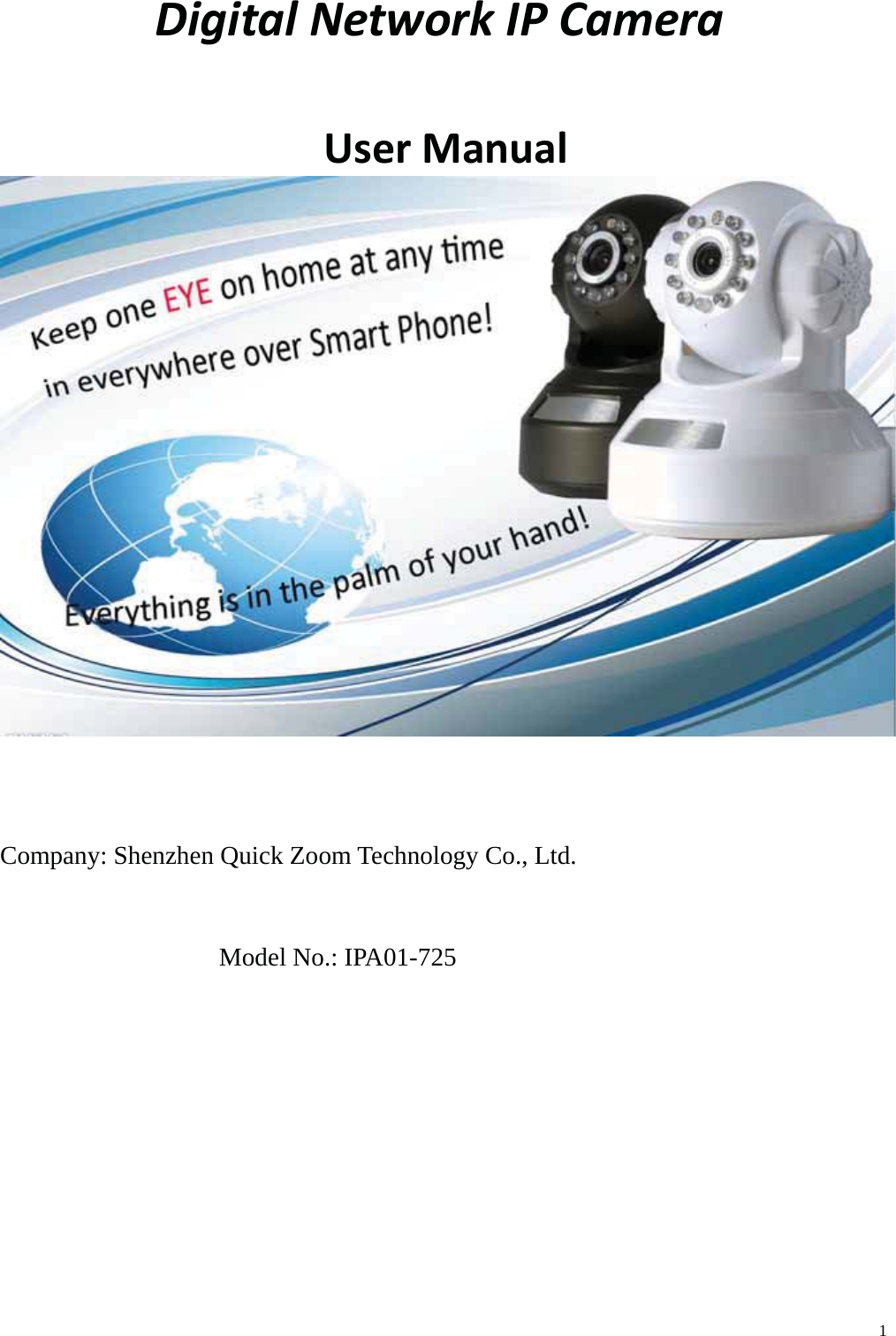 Quick Zoom Technology IPA01-725 Digital IP Network Camera User Manual