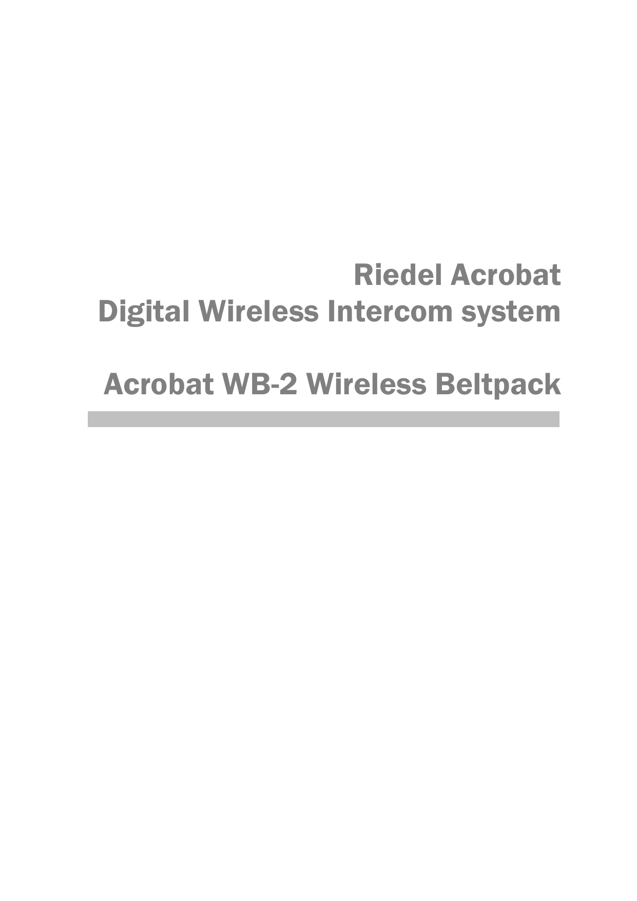 Riedel Communications and Co KG ACROBATWB2 Wireless Beltpack User ...