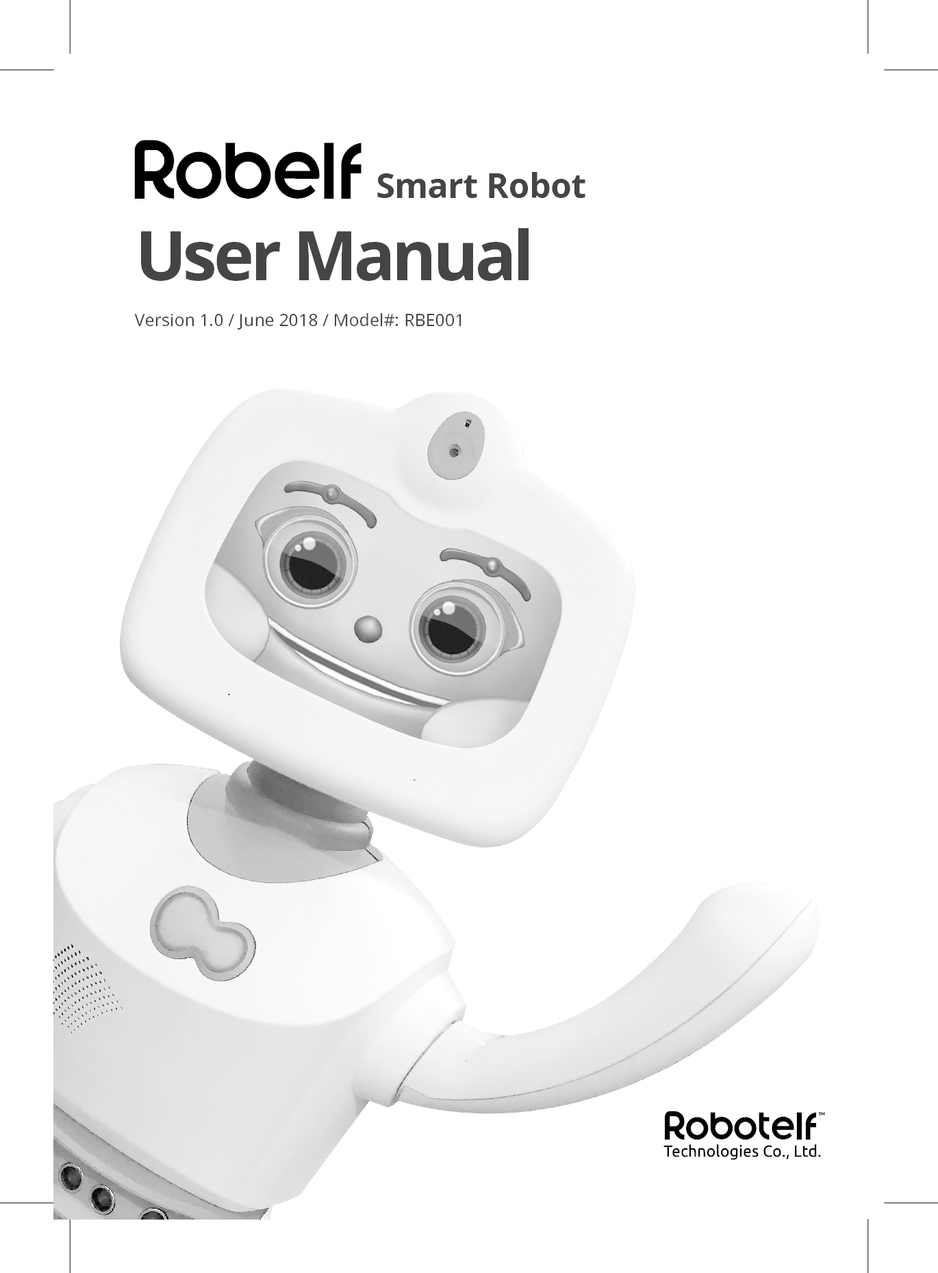 Robotelf Technologies RBE001 Robelf Smart Robot User Manual