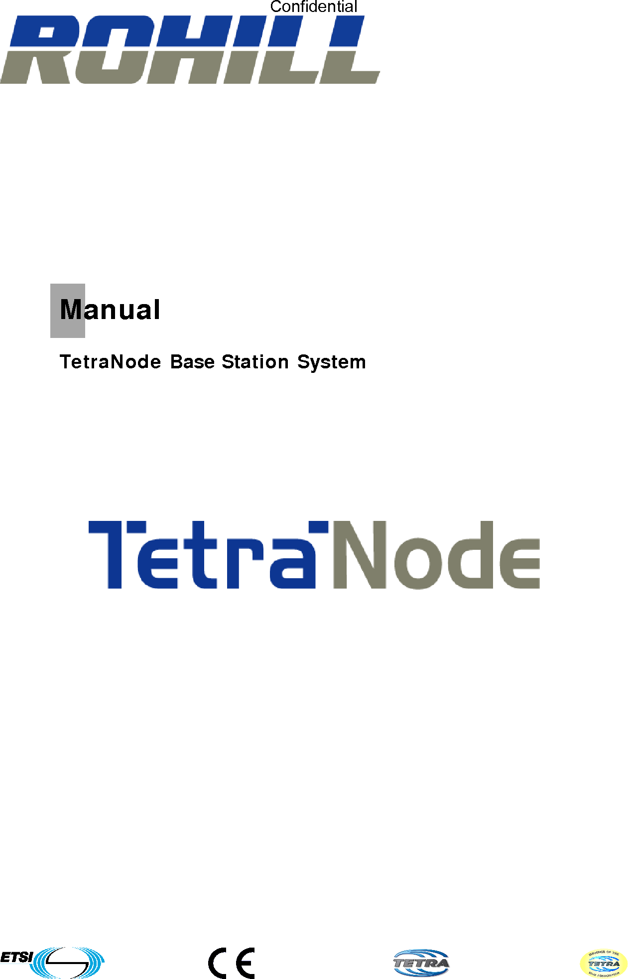 Rohill Engineering R-8070-800MHZ TETRA BASE STATION TRANSCEIVER User ...