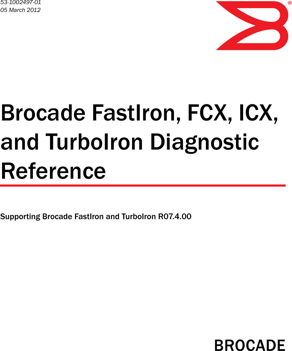 Ruckus Brocade FastIron, FCX, ICX, And TurboIron Diagnostic Reference ...