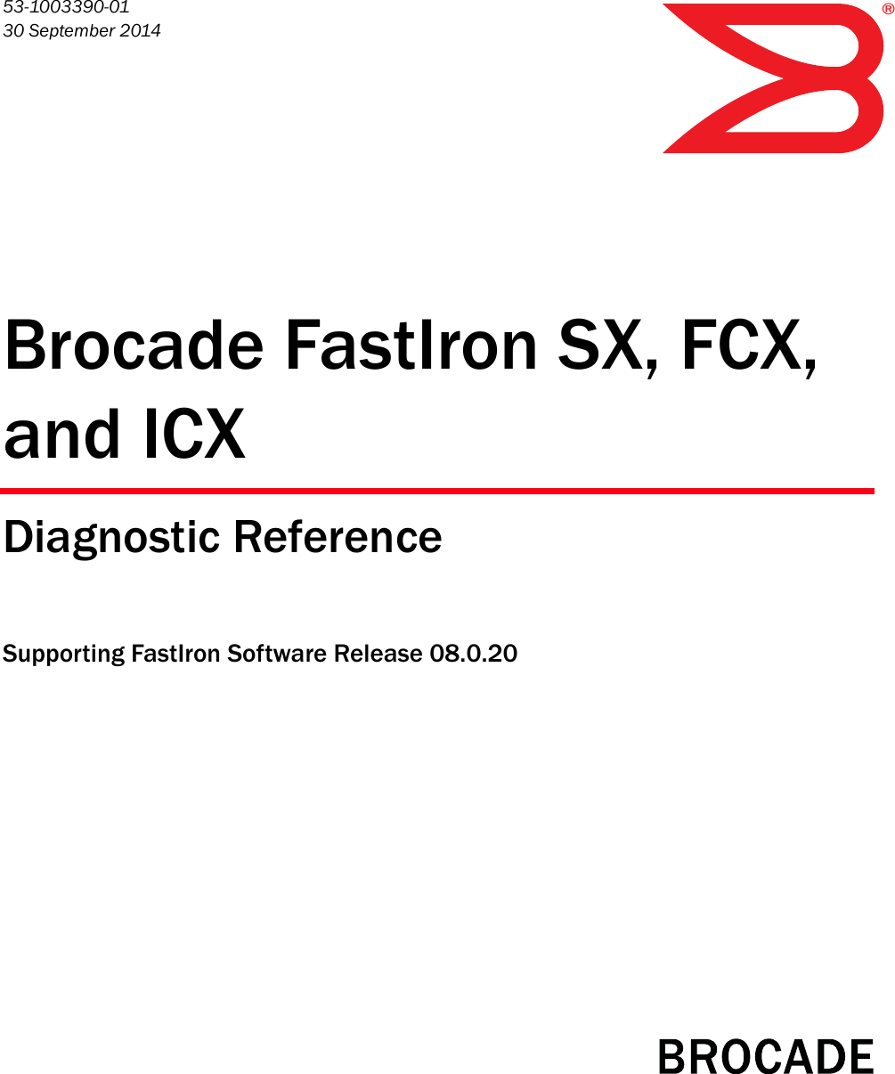 Ruckus Brocade FastIron SX, FCX, And ICX Diagnostic Reference, 08.0.20 ...