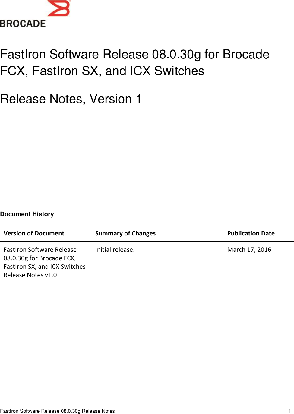 Ruckus FastIron 08.0.30g Release Notes, V1 Fast Iron Notes 08030g