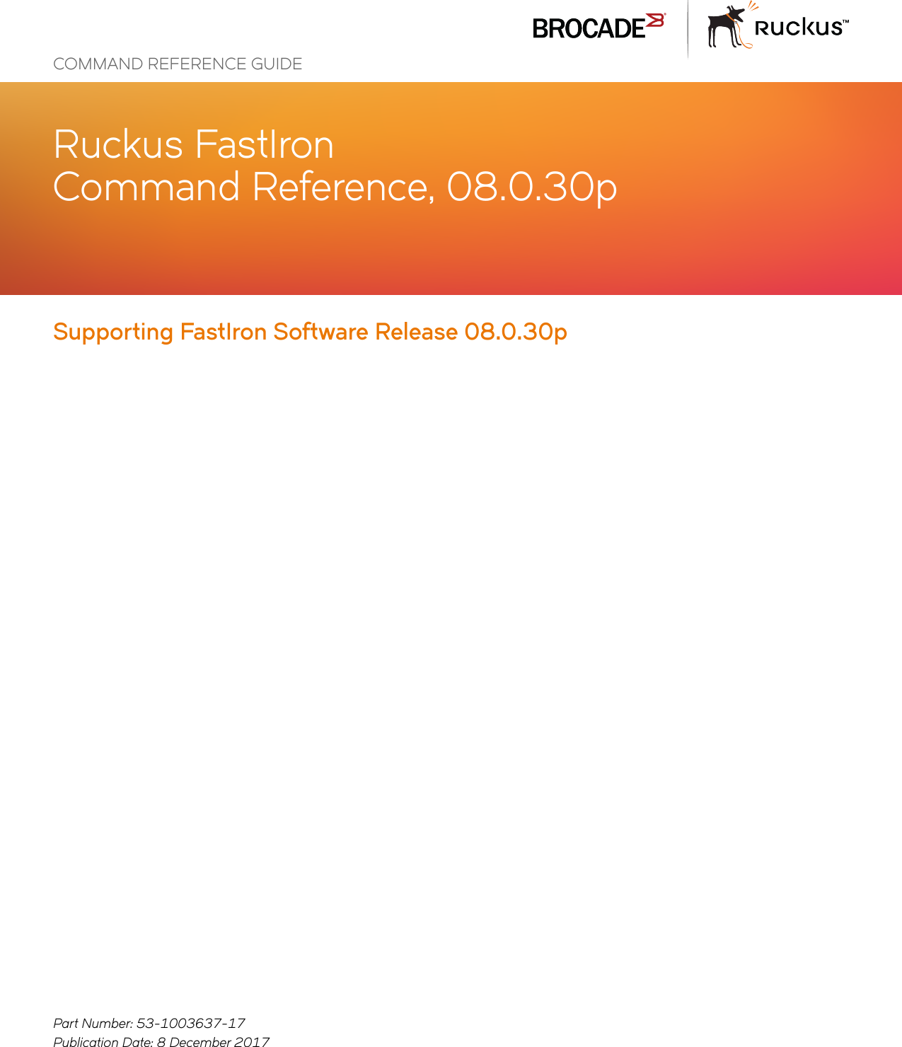 Ruckus FastIron Command Reference, 08.0.30p Fast Iron 08.0.30 Reference ...