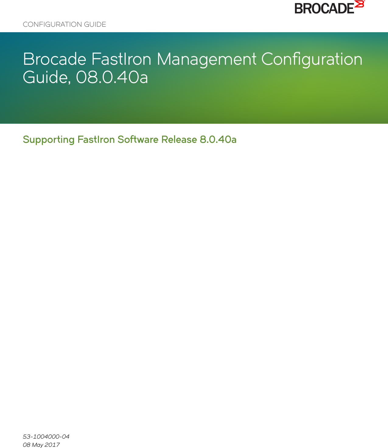 Ruckus Brocade FastIron Management Configuration Guide, 08.0.40a Fast ...