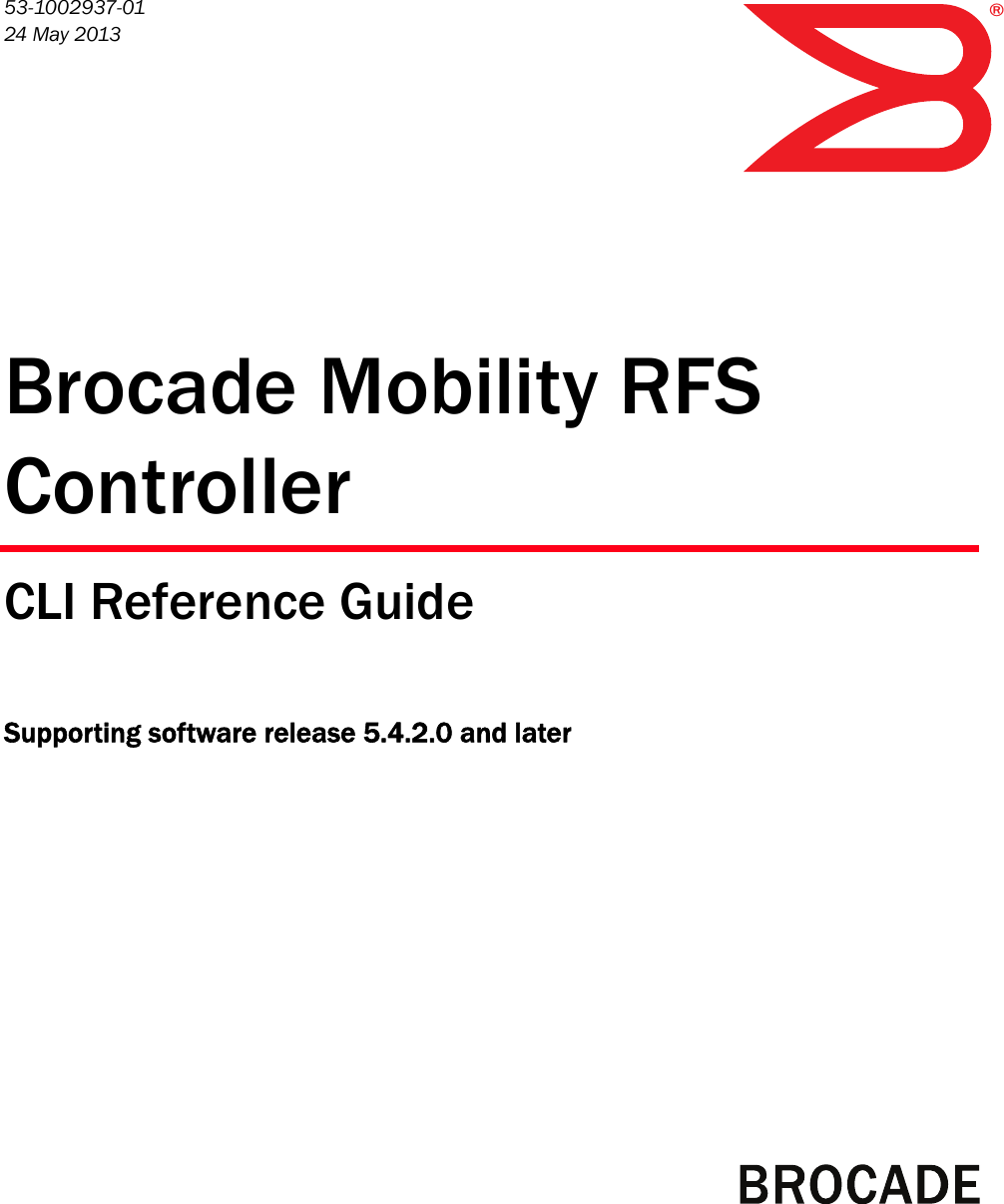 Ruckus Brocade Mobility RFS Controller CLI Reference Guide 5.4.2.0 5420 cliguide