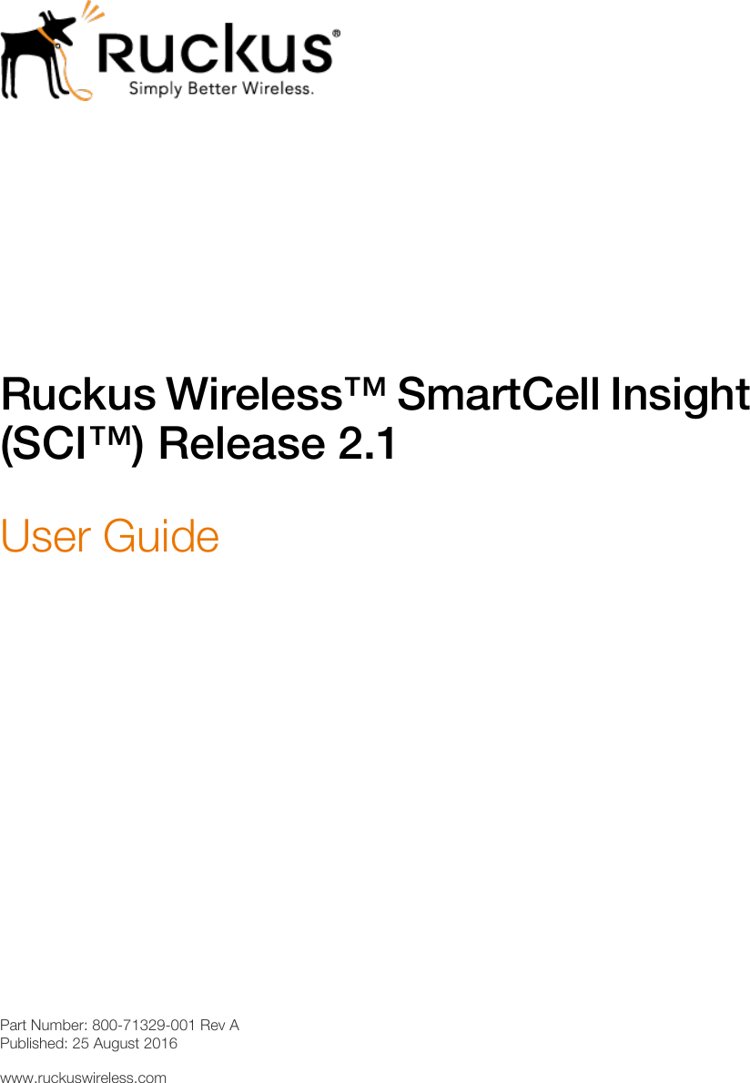 Ruckus SmartCell Insight™ Version 2.1 User Guide Smart Cell Insight ...