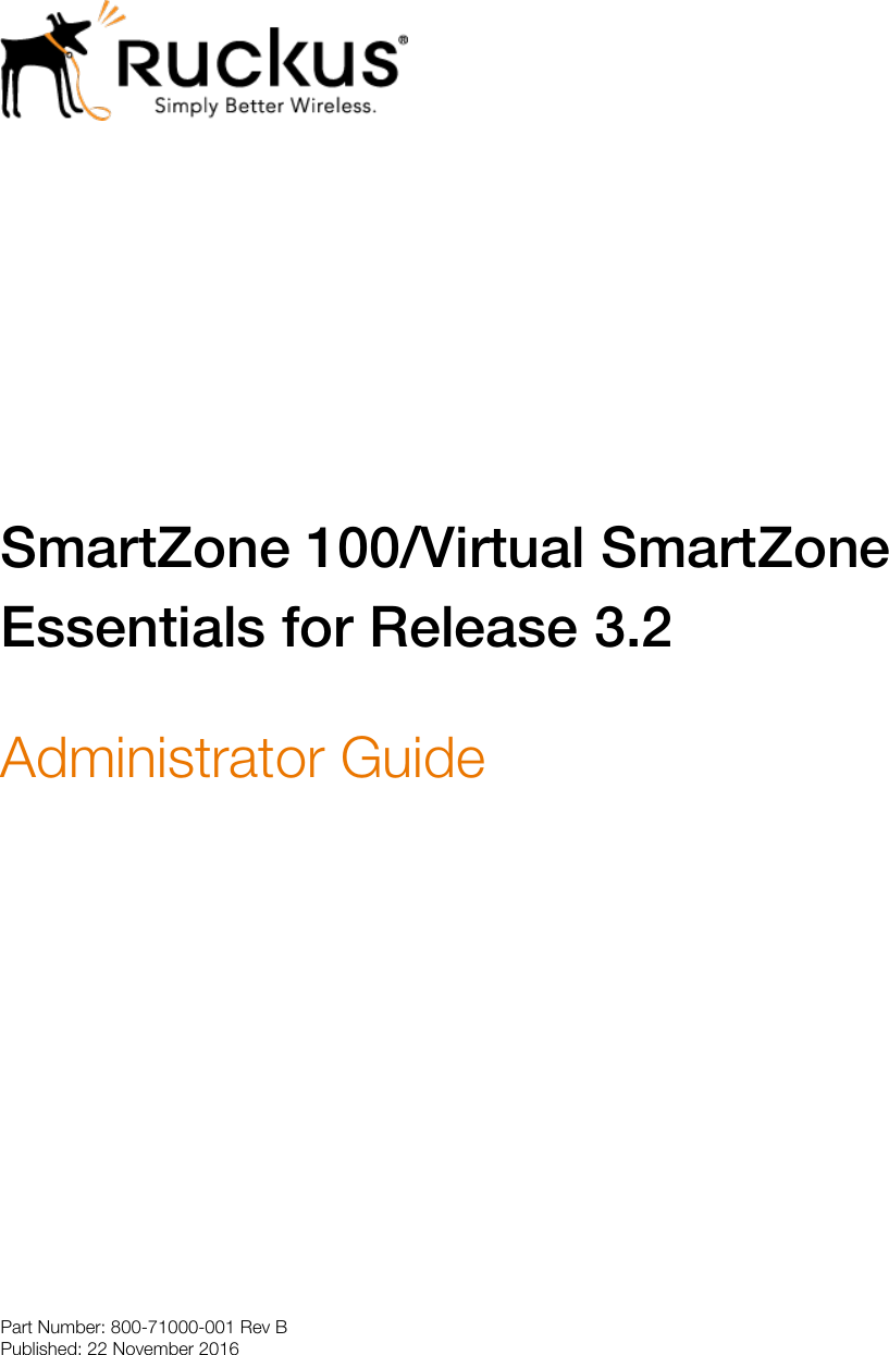 Ruckus SmartZone 100/Virtual Essentials Smart Zone 3.2 Administrator ...