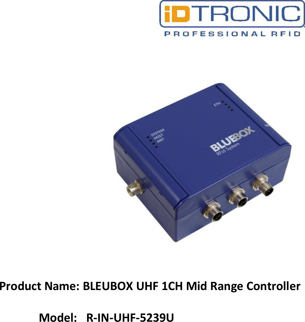 SOLTEC Soluzioni Tecnologiche S r l RINUHF5239U BLUEBOX UHF 1CH Mid Range Controller User Manual