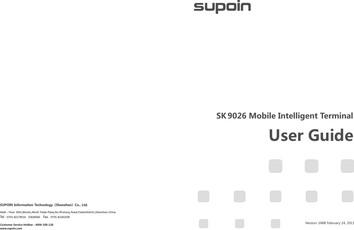 SUPOIN INFORMATION TECHNOLOGY SK9026 Mobile Intelligent Terminal User ...