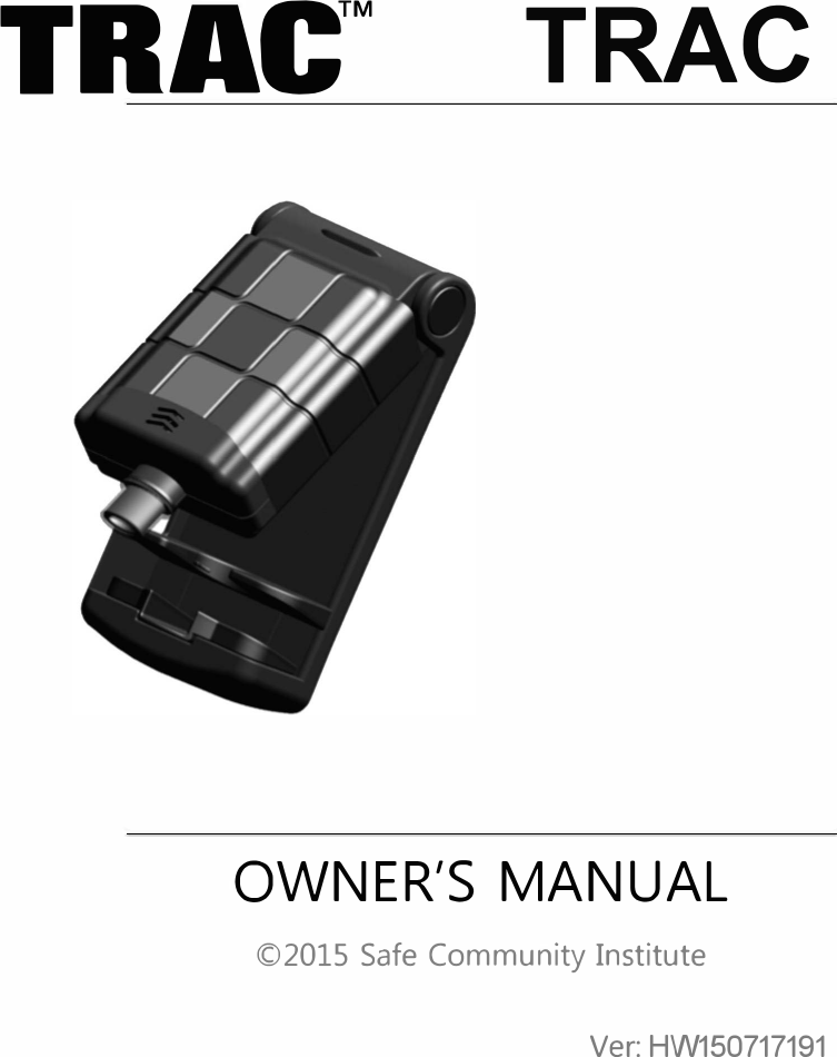Safe Community Institute TRAC Alcohol Tester User Manual TRAC T7 ...