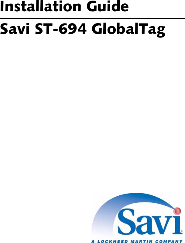 Savi Technology 694T-V1 RFID TAG User Manual ST694 InstallGuide
