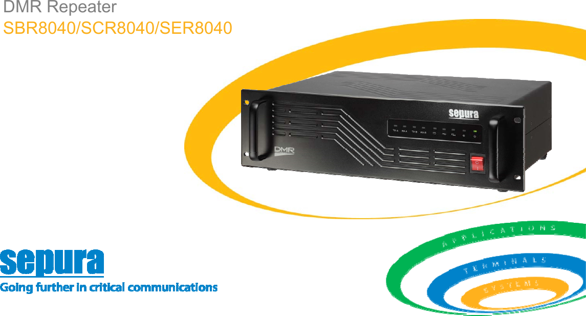 Sepura plc SER8040 DMR Repeater User Manual