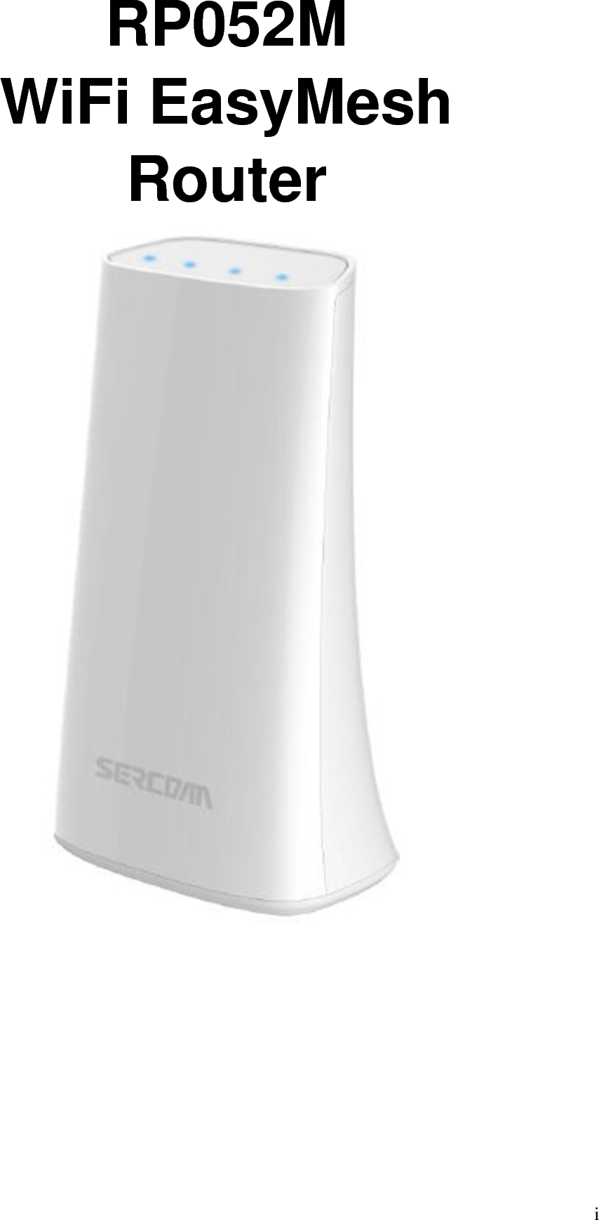 Sercomm RP052M WiFi EasyMesh Router, QW8200-840/IQ Router User Manual ...