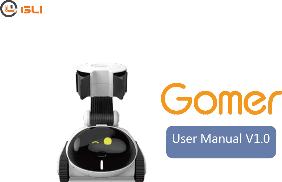 Shen Zhen GLI Technology G0001A Intelligent Robot User Manual