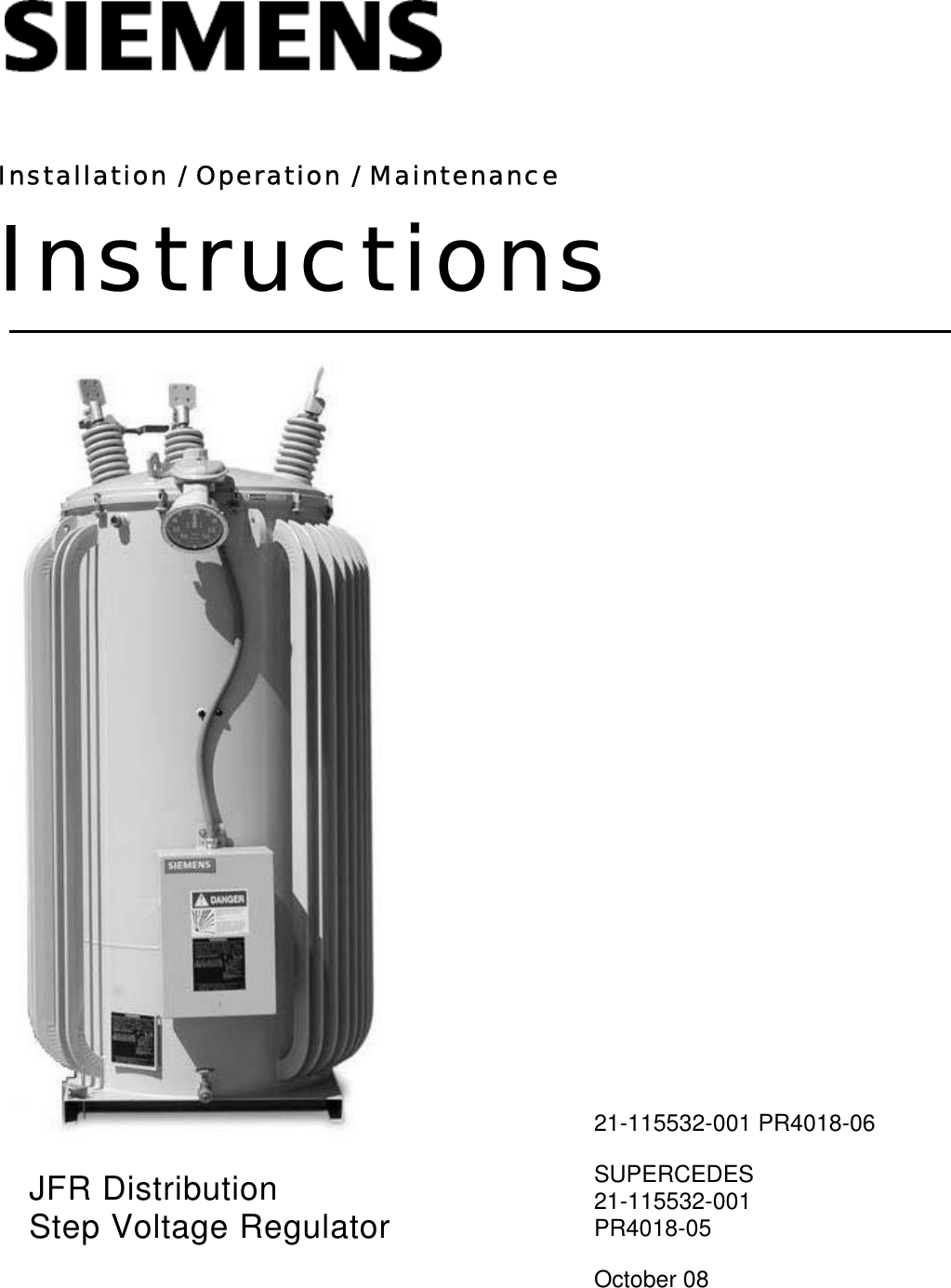Siemens 21 115532 001 Users Manual JFR Instruction Manual_10 07 08