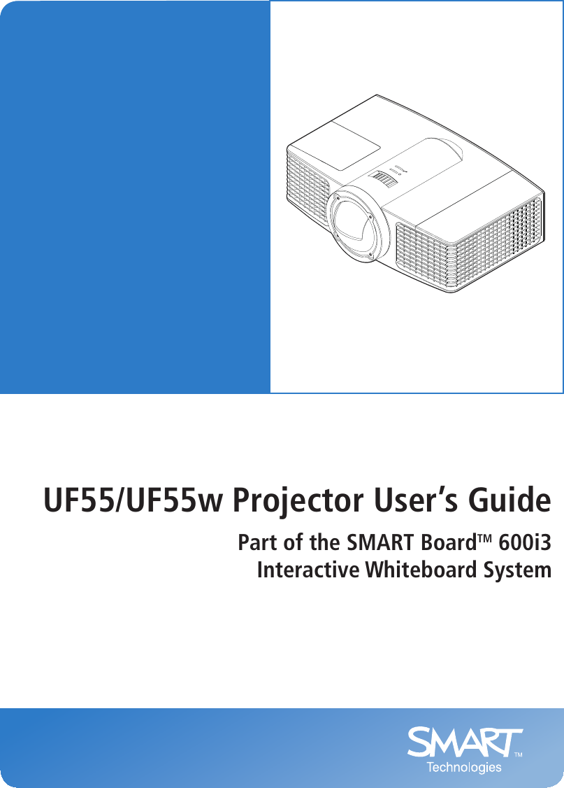 Smart Technologies Uf55 Users Manual And UF55w Projector User's Guide