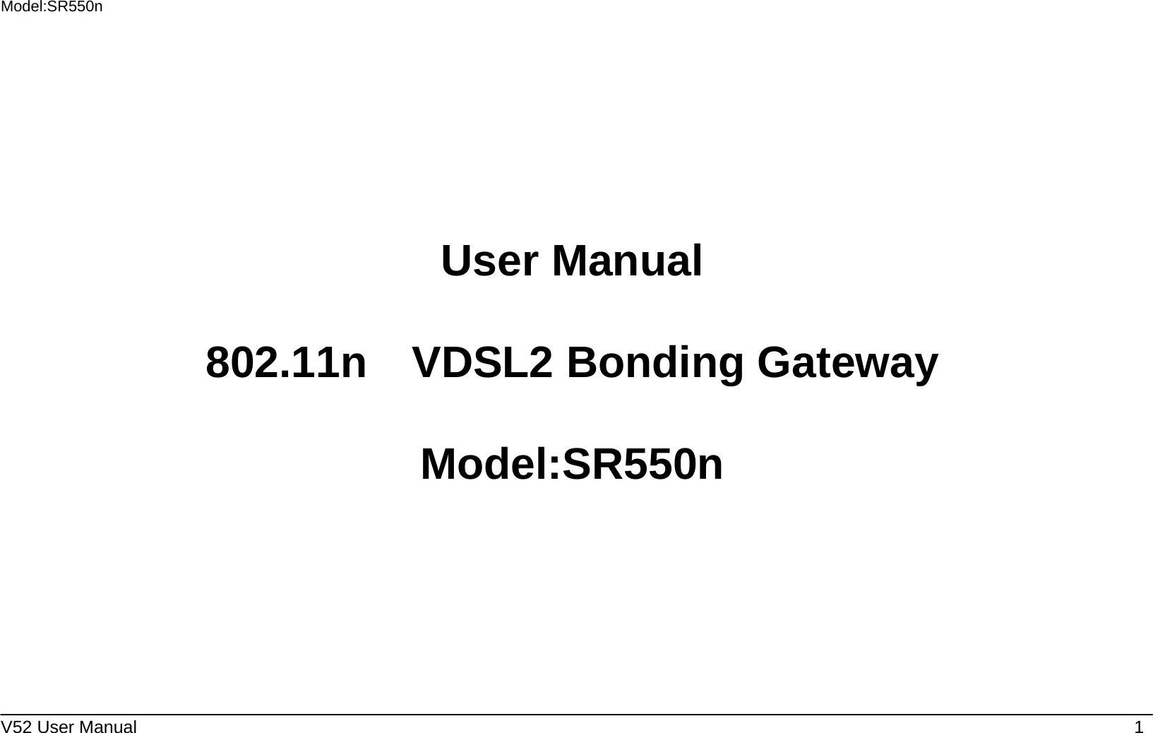SmartRG SR550N 802.11n VDSL2 Bonding Gateway User Manual SR550n