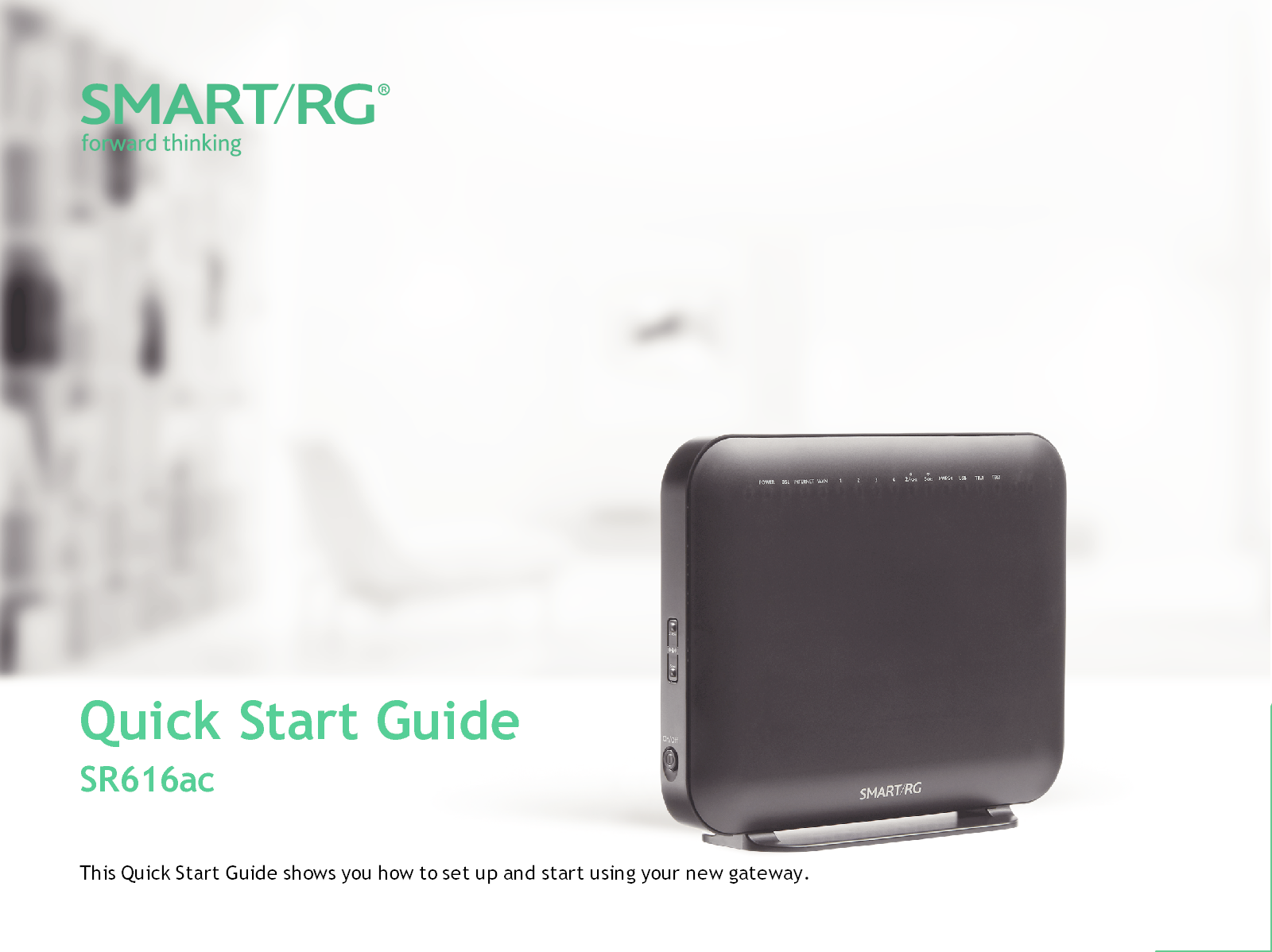SmartRG SR616A 802.11ac VDSL2 IAD User Manual SR616ac Quick Start Guide
