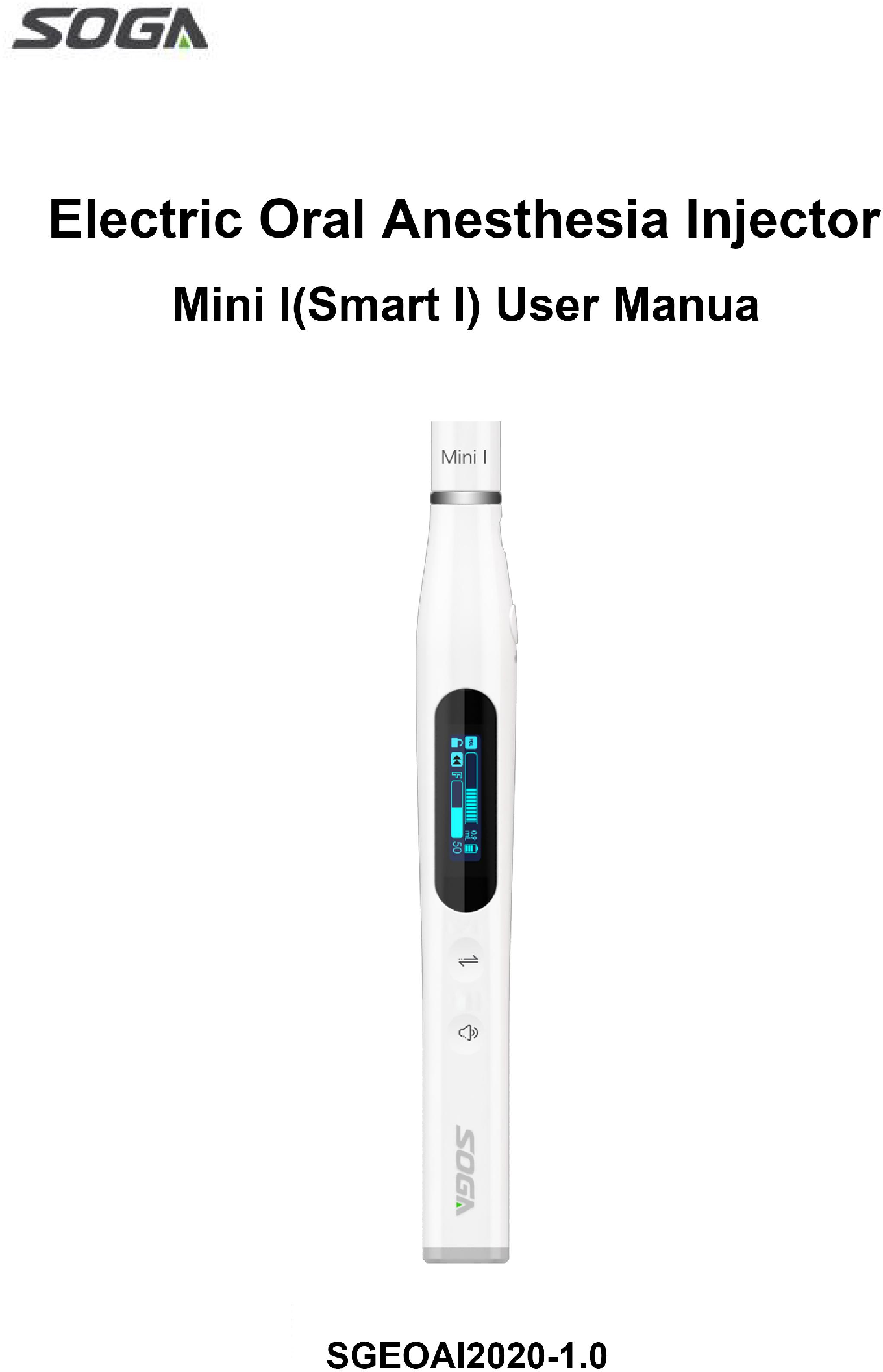 Soga technology EOAIMI Electric Oral Anesthesia Injector User Manual