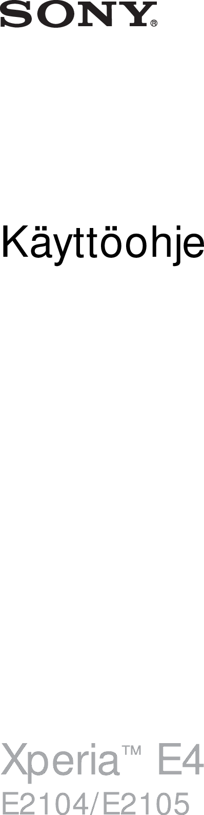 Sony Mobile Communications AB Userguide FI E2104 E2105 4 Android4.4.4