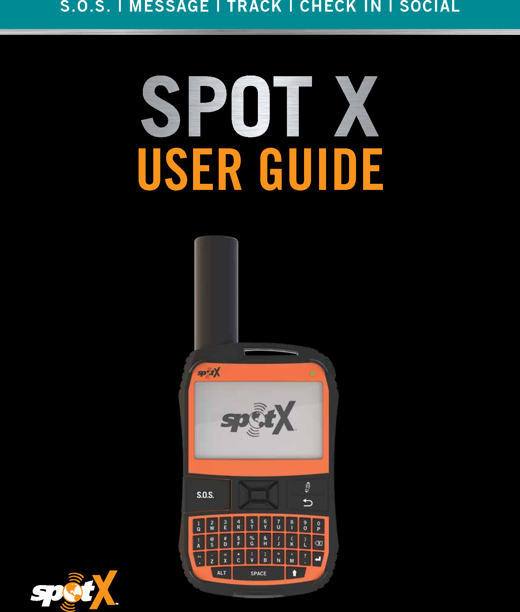 Spot SPOTX Wireless Messaging and Tracking Device User Manual