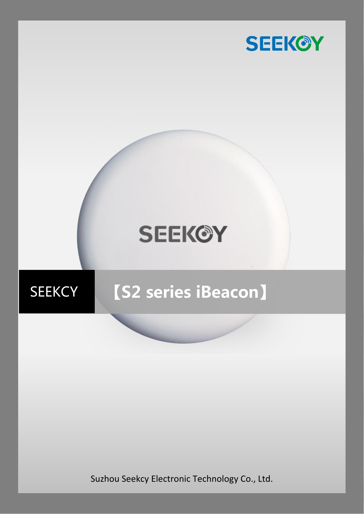 Suzhou Seekcy Electronic Technology 000002 iBeacon Transmitter User ...